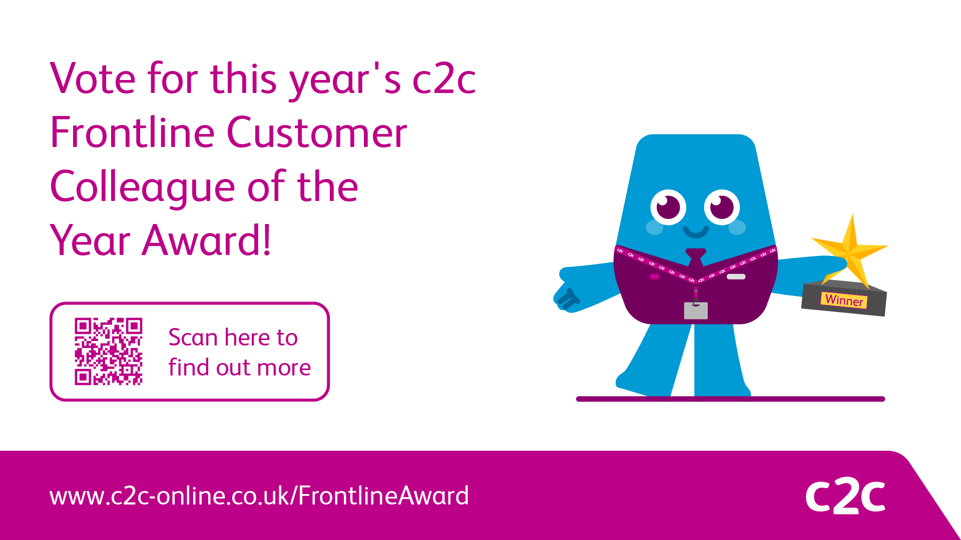 Vote for this year's c2c Frontline Customer Colleague of the Year Award ...